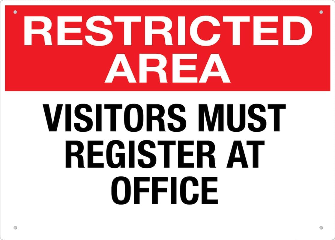 Restricted Area Visitors Must Register At Office Wall Sign Outdoor Signs Aluminum 12X8 Inch Uv ...