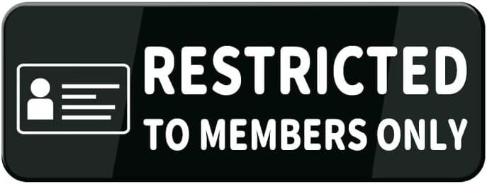 Restricted To Members Only Sign 10"X3" Black White Acrylic - Self Stick ...