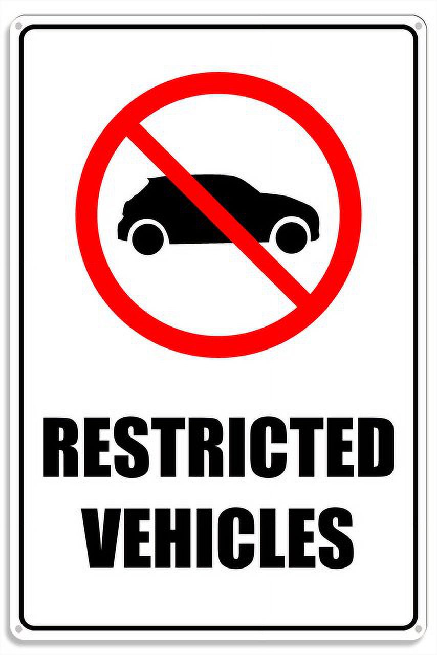 Restricted Vehicles Metal Sign With Symbol Aluminum Uv Printed 4 Pre ...