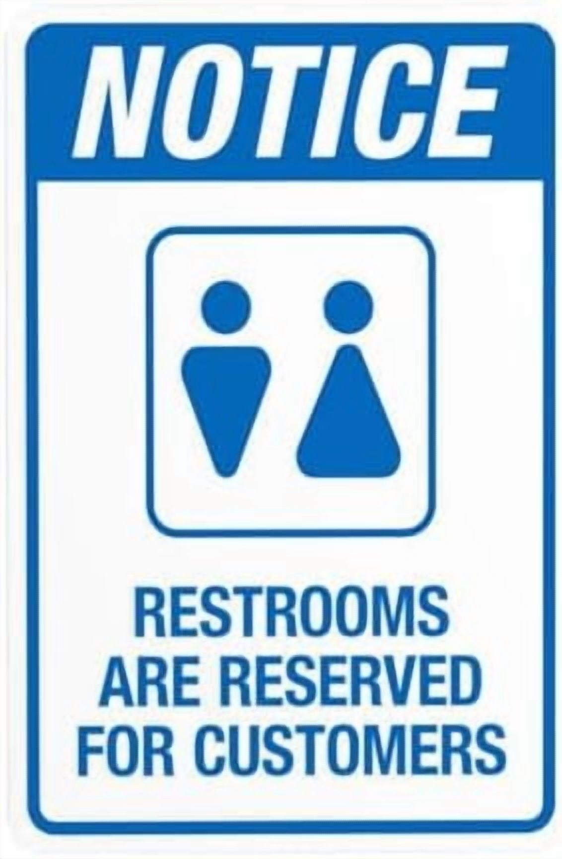 Restrooms Are Reserved For Customers With Graphic Warning Sign ...