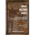 Rethinking Africa: Whose History Counts?: Decolonising African Pre ...