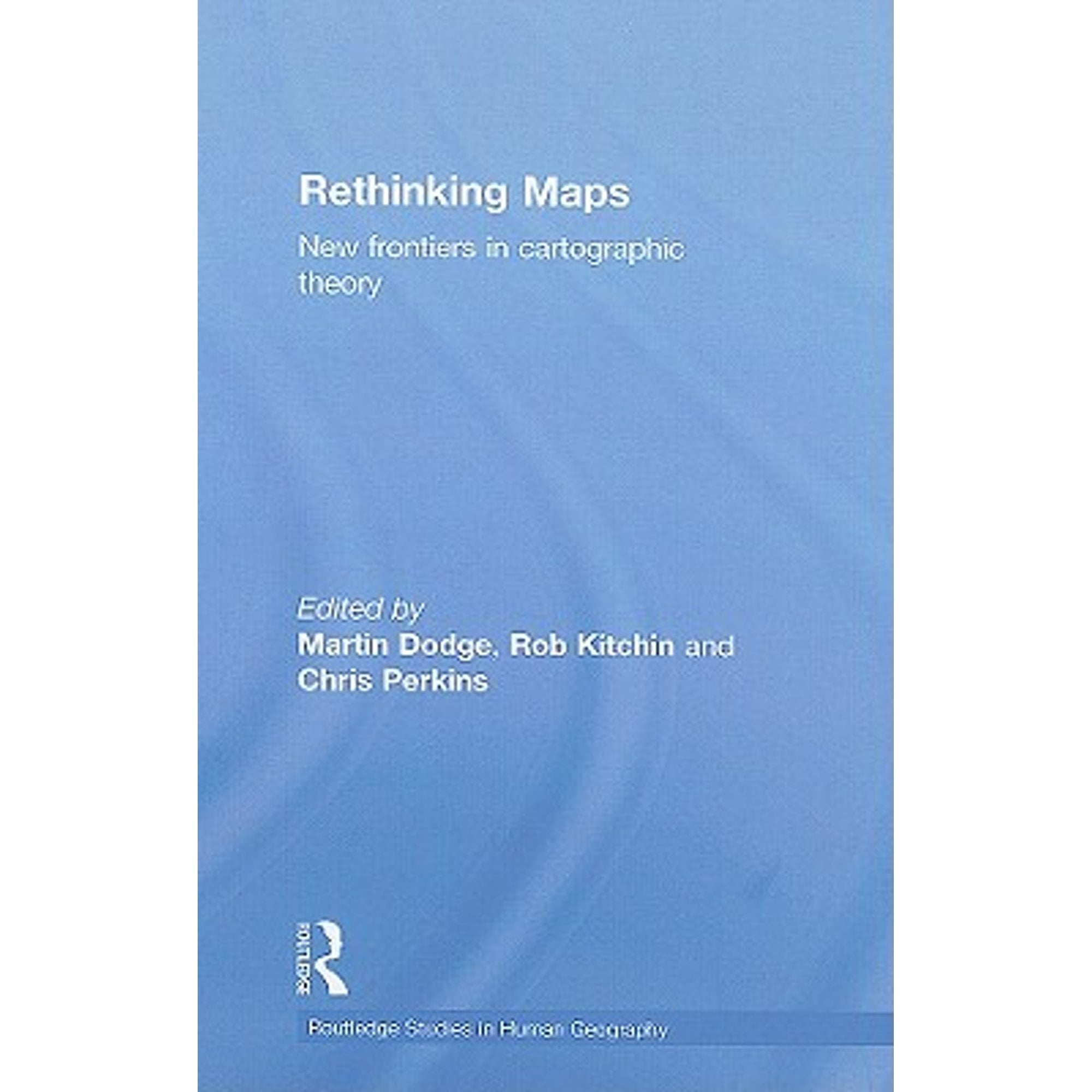 Pre-Owned Rethinking Maps: New Frontiers in Cartographic Theory (Hardcover 9780415461528) by Dr ...