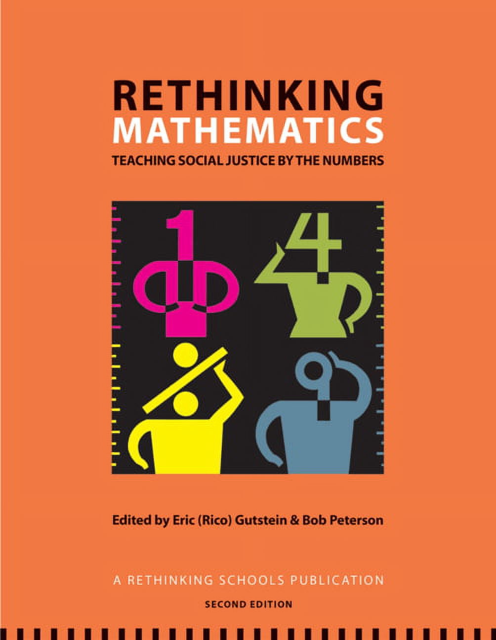 Rethinking Mathematics: Teaching Social Justice by the Numbers ...