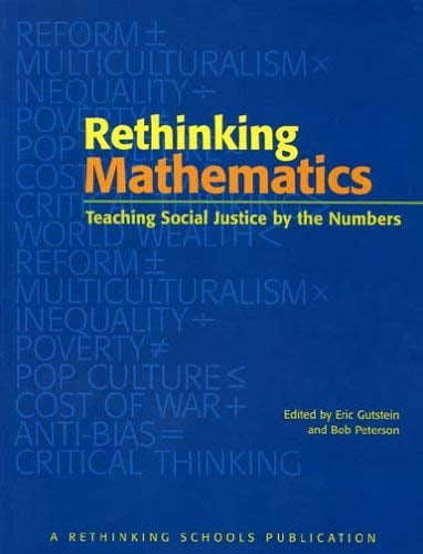 Pre-Owned Rethinking Mathematics : Teaching Social Justice by the ...