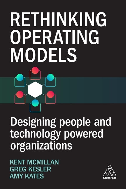 Rethinking Operating Models: Designing People and Technology Powered ...