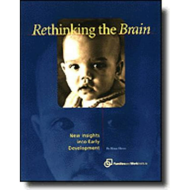 Pre-Owned Rethinking the Brain: New Insights Into Early Development (Paperback) 188832404X ...