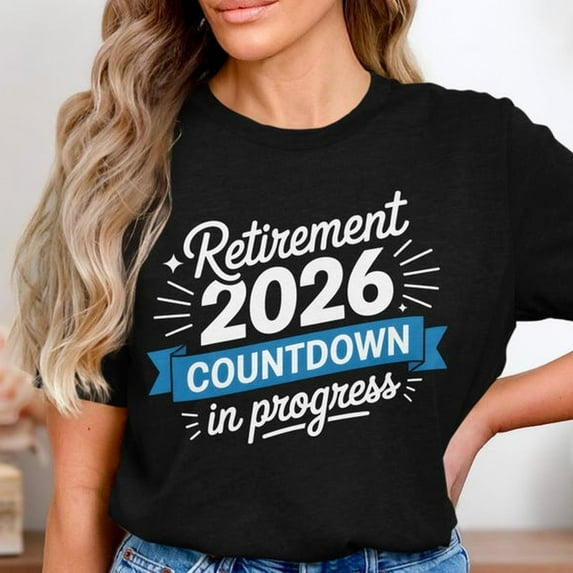RetiR1em1enountdown S1Hirt 2026, Funny Retire S1oon hirt, Work ...