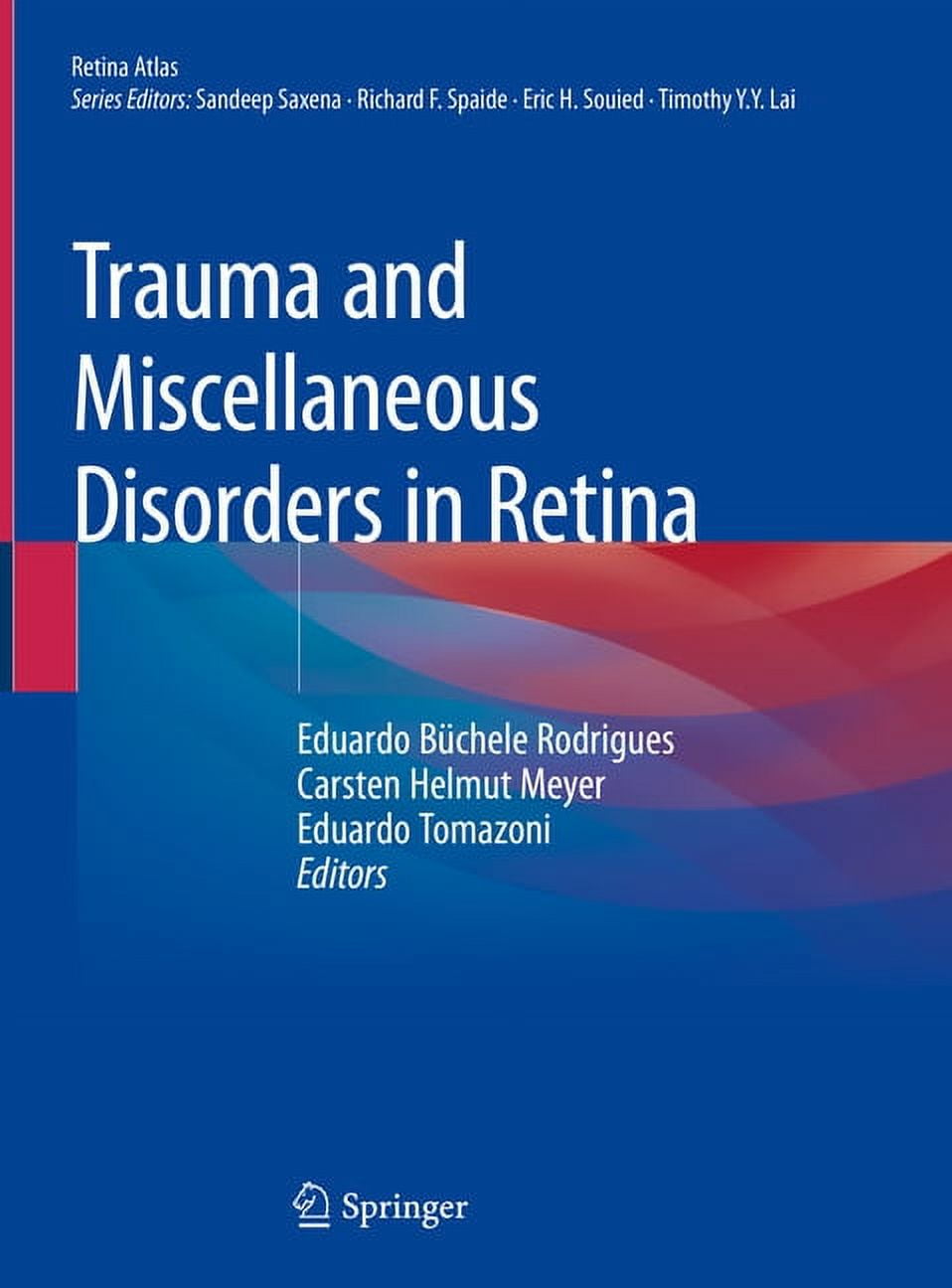 Retina Atlas Trauma and Miscellaneous Disorders in Retina, (Hardcover ...