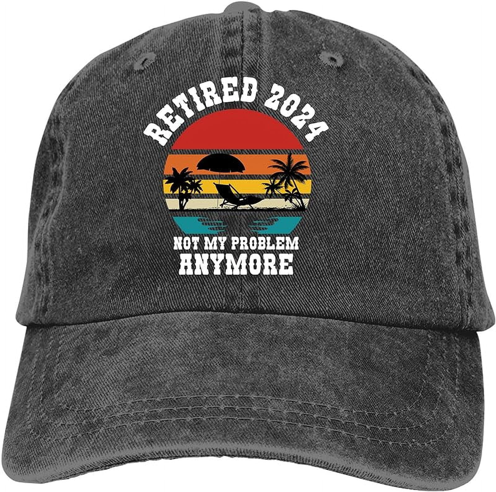 Retired 2024 Not My Problem Anymore Hat for Men Women, Adjustable ...
