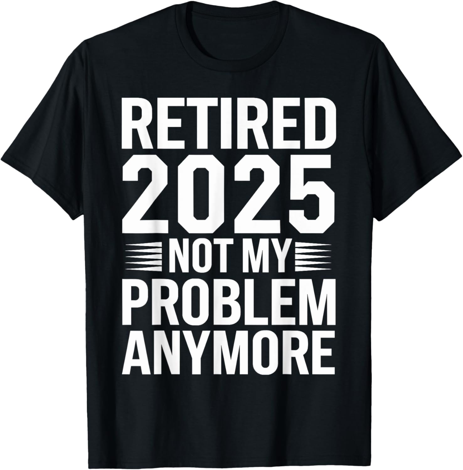 Retired 2025 Not My Problem Anymore Vintage American Flag T-Shirt - Walmart.com