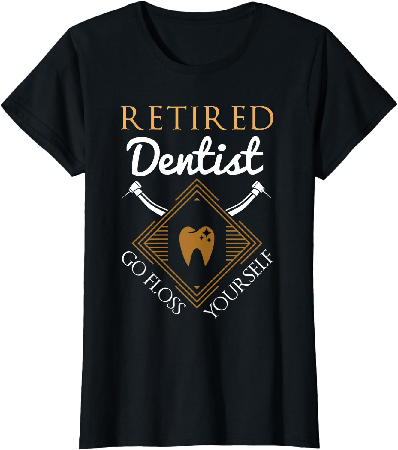 Retired Dentist Shirt Funny Dentist Retirement Gift T-Shirt - Walmart.com