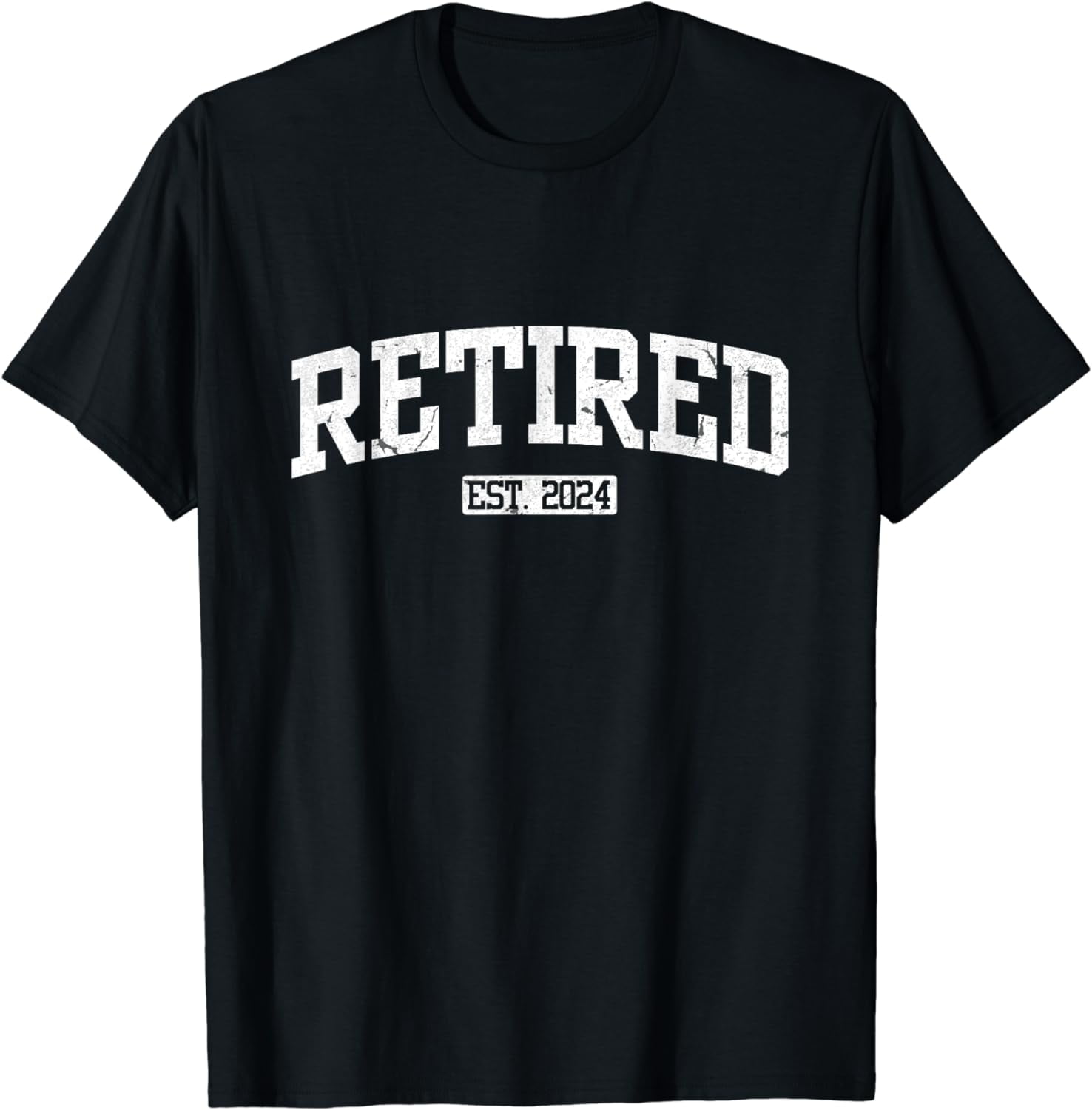 Retired Est. 2024 Retirement 2024 T-Shirt - Walmart.com