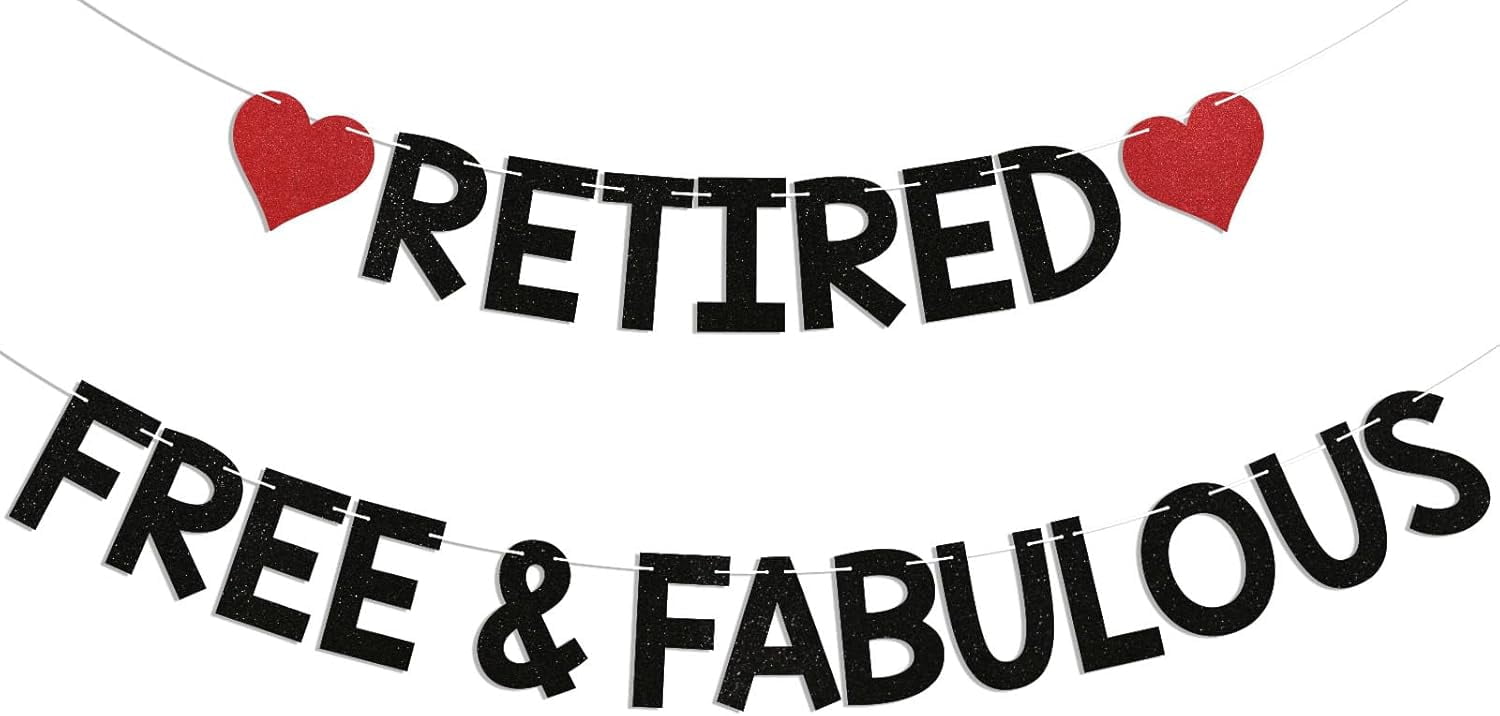Retired Free & Fabulous Banner - The Legend Has Retired Banner ...
