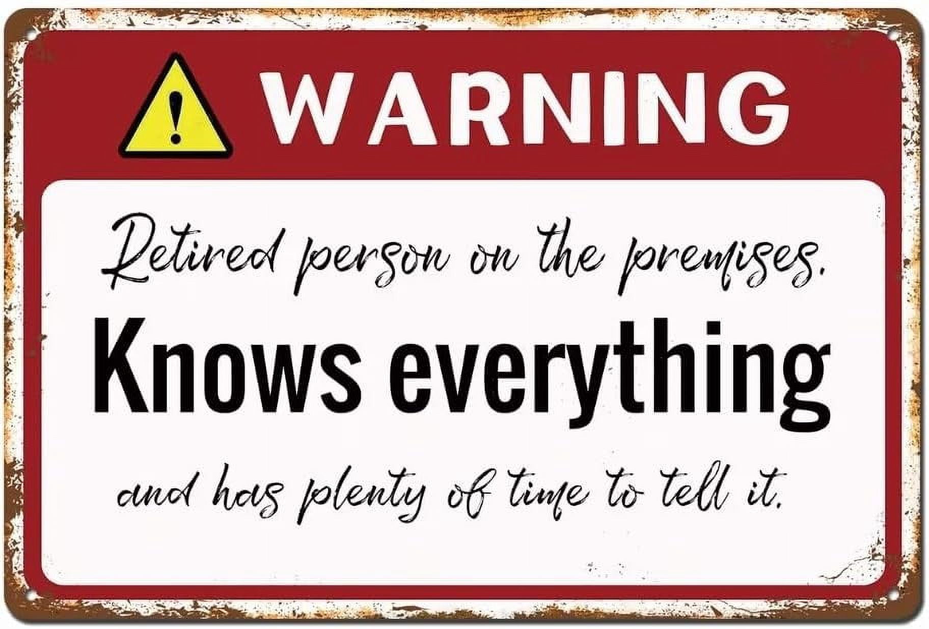 Retired Gifts For Men Funny Retirement Gifts Humorous Warning Signs ...