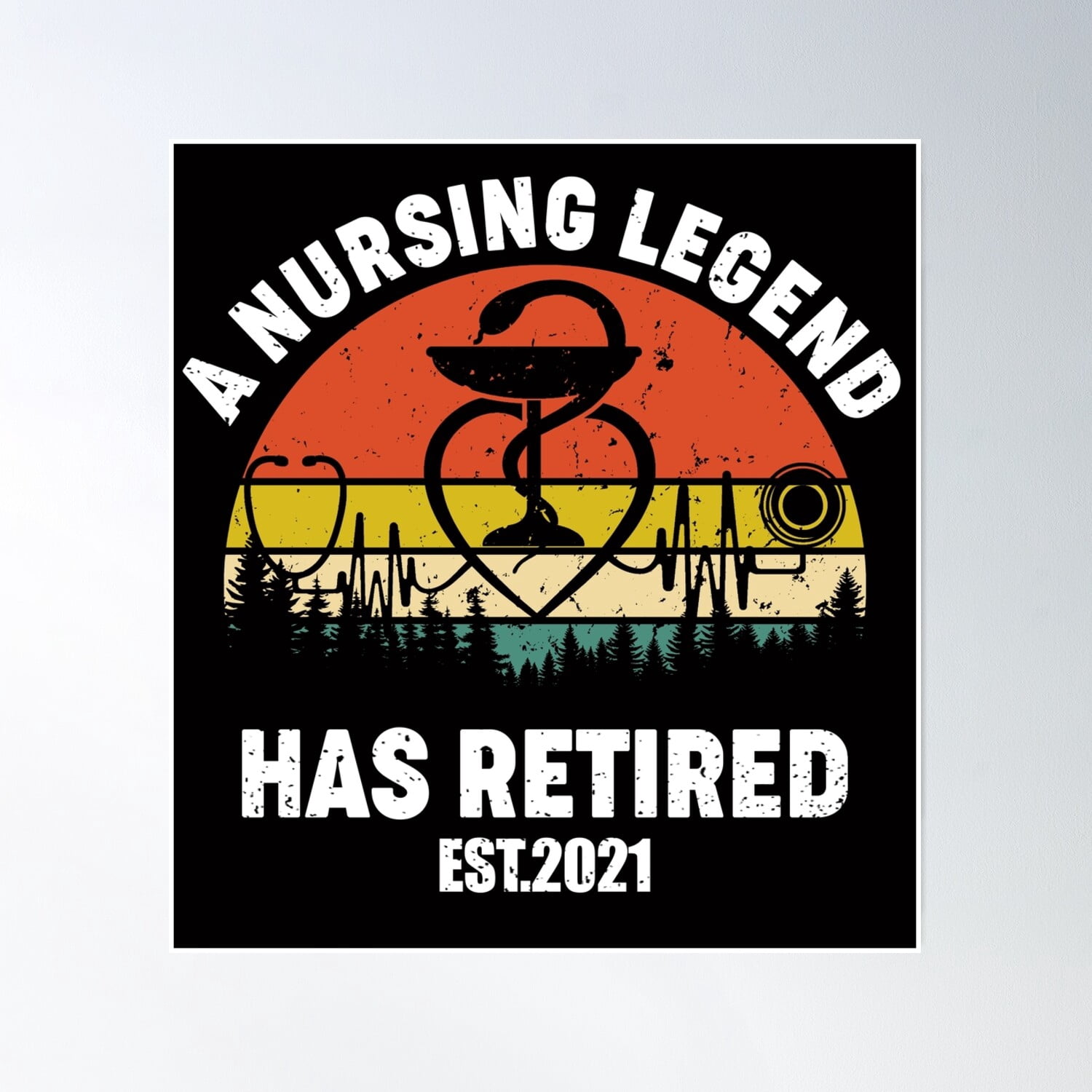 Retired Nurse 2021 Retirement Gift For Nurse A Nursing Legend Has ...
