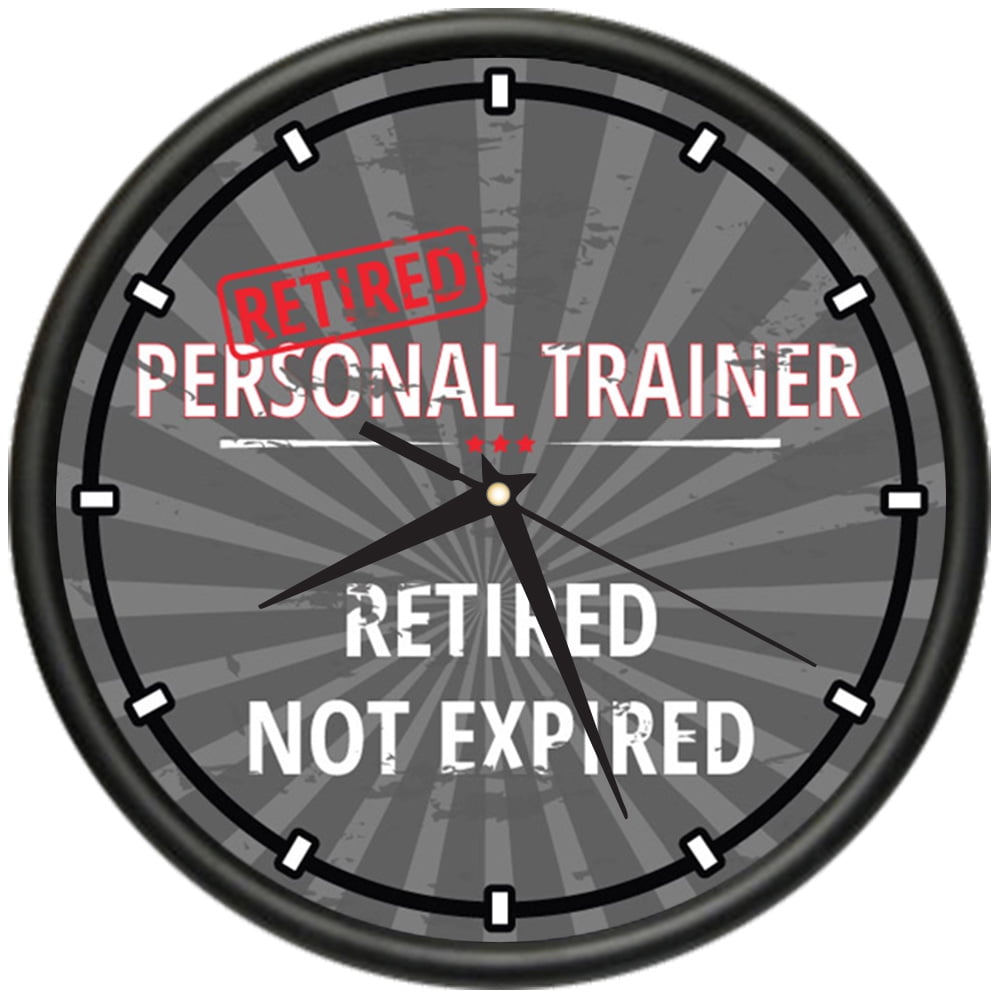 Retired Personal Trainer Design Wall Clock | Precision Quartz Movement ...