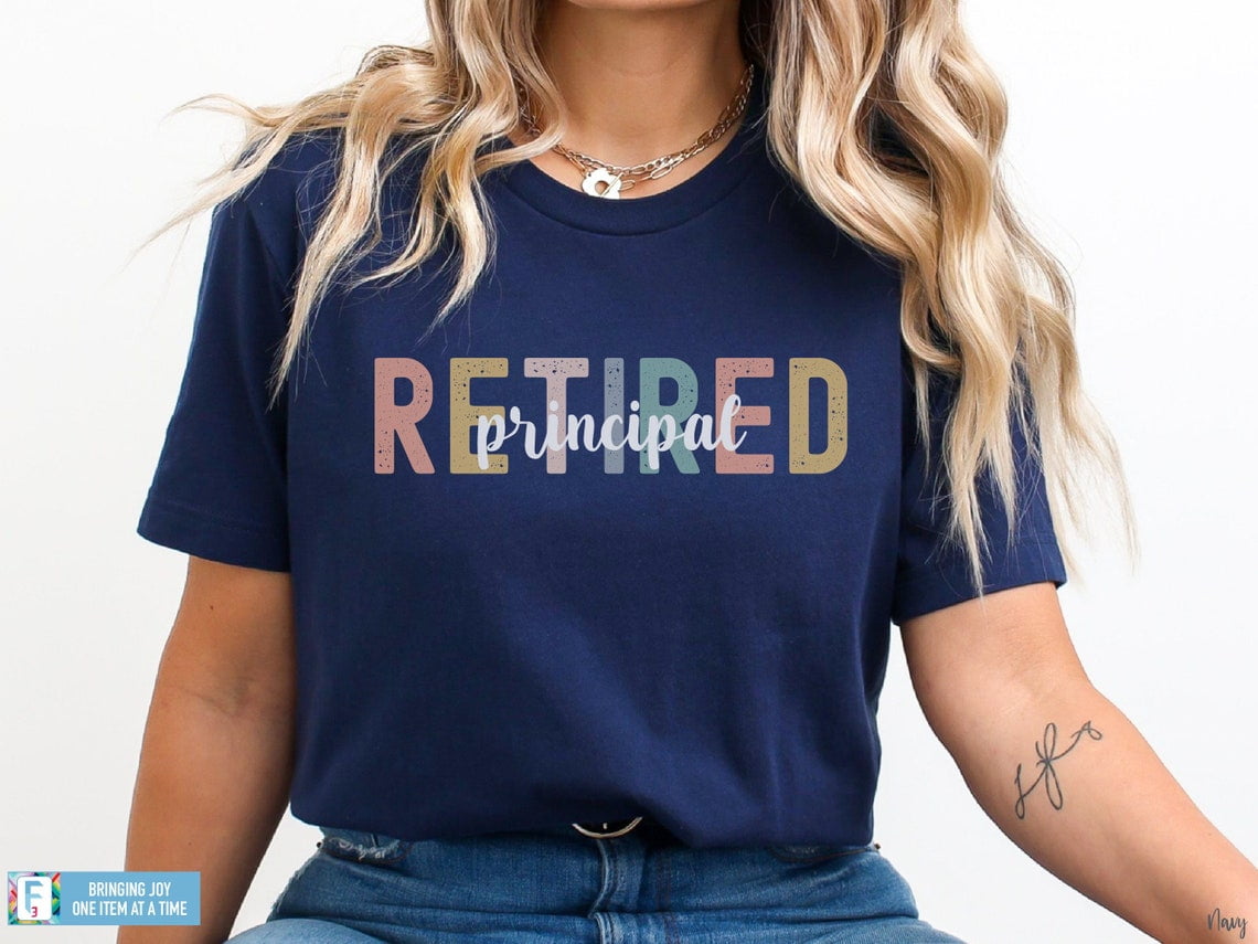 Retired Principal Shirt Retired School Principal Principal Retirement ...