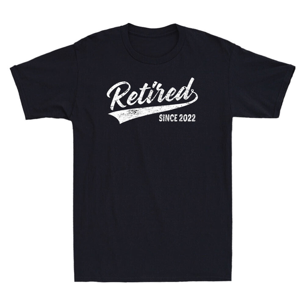 Retired Since 2022 - Senior 2022 Men Dad Happy Retirement Vintage Men's ...