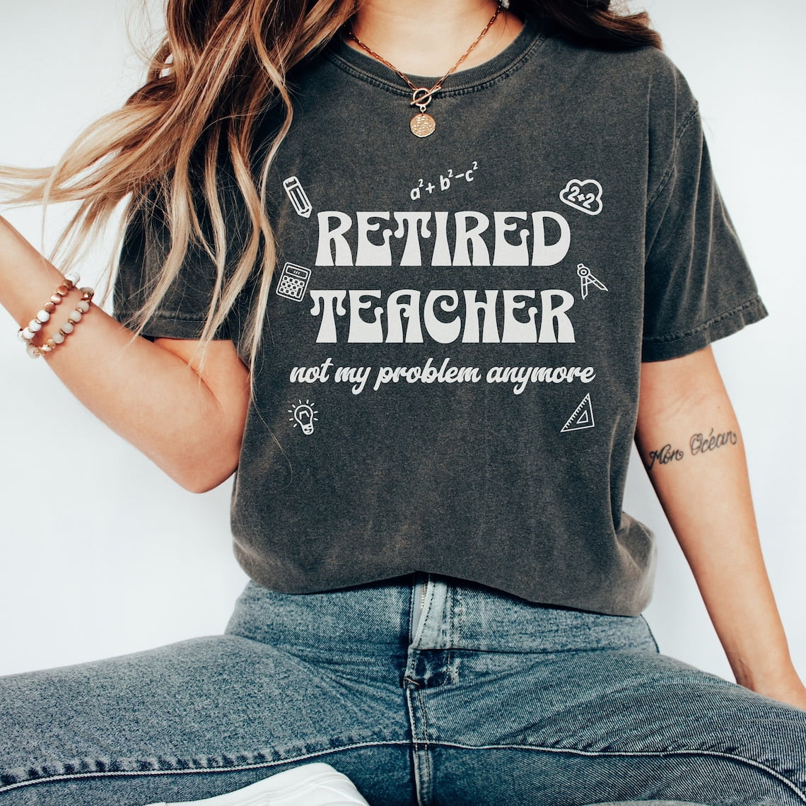 Retired Teacher Shirt Retired Teacher Gift Retired 2024 Teacher Goodbye ...