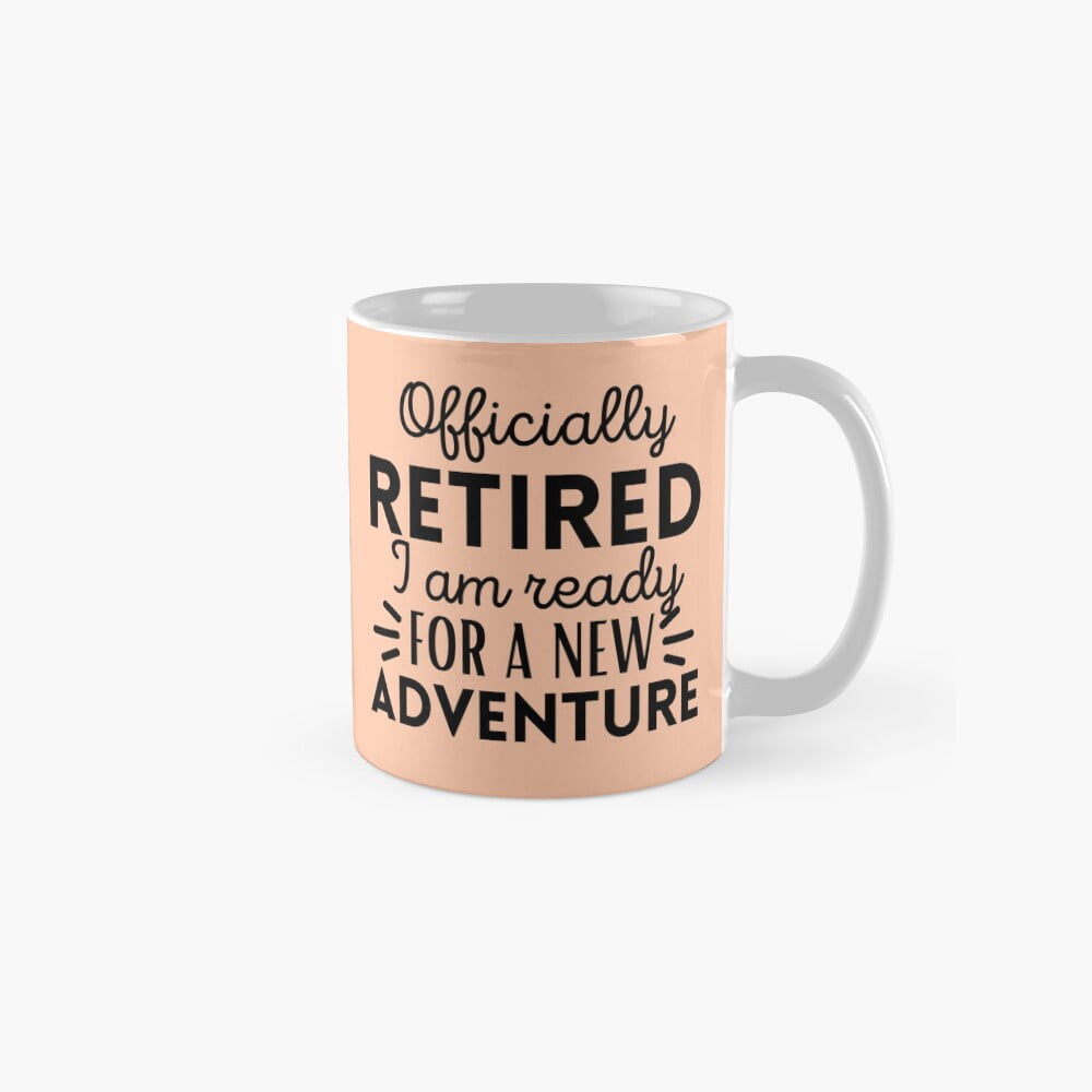 Retired, Time for a new adventure, Finally retired shirt, Retired tee ...