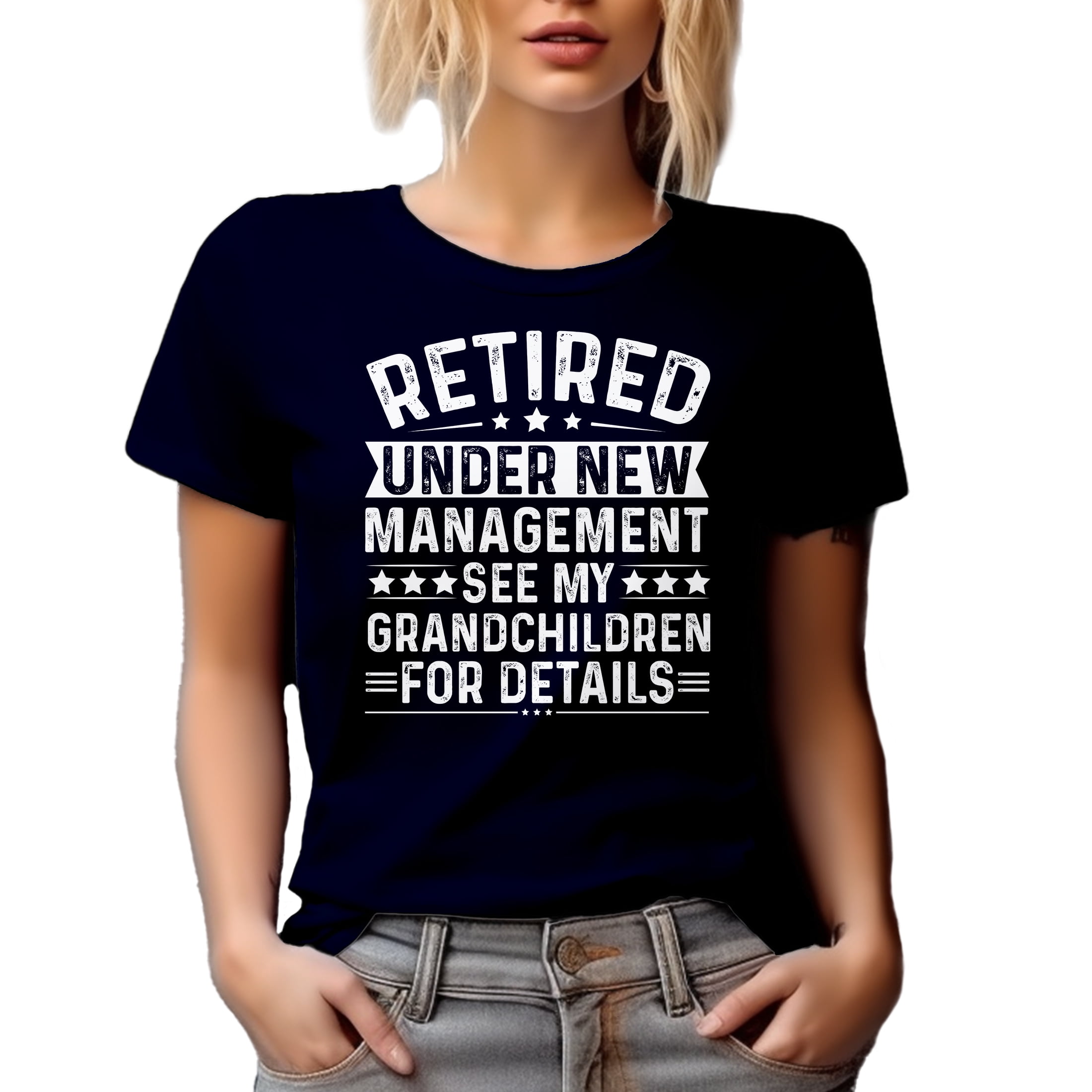 Retired Under New Management, See Grandchildren for Details, Funny ...
