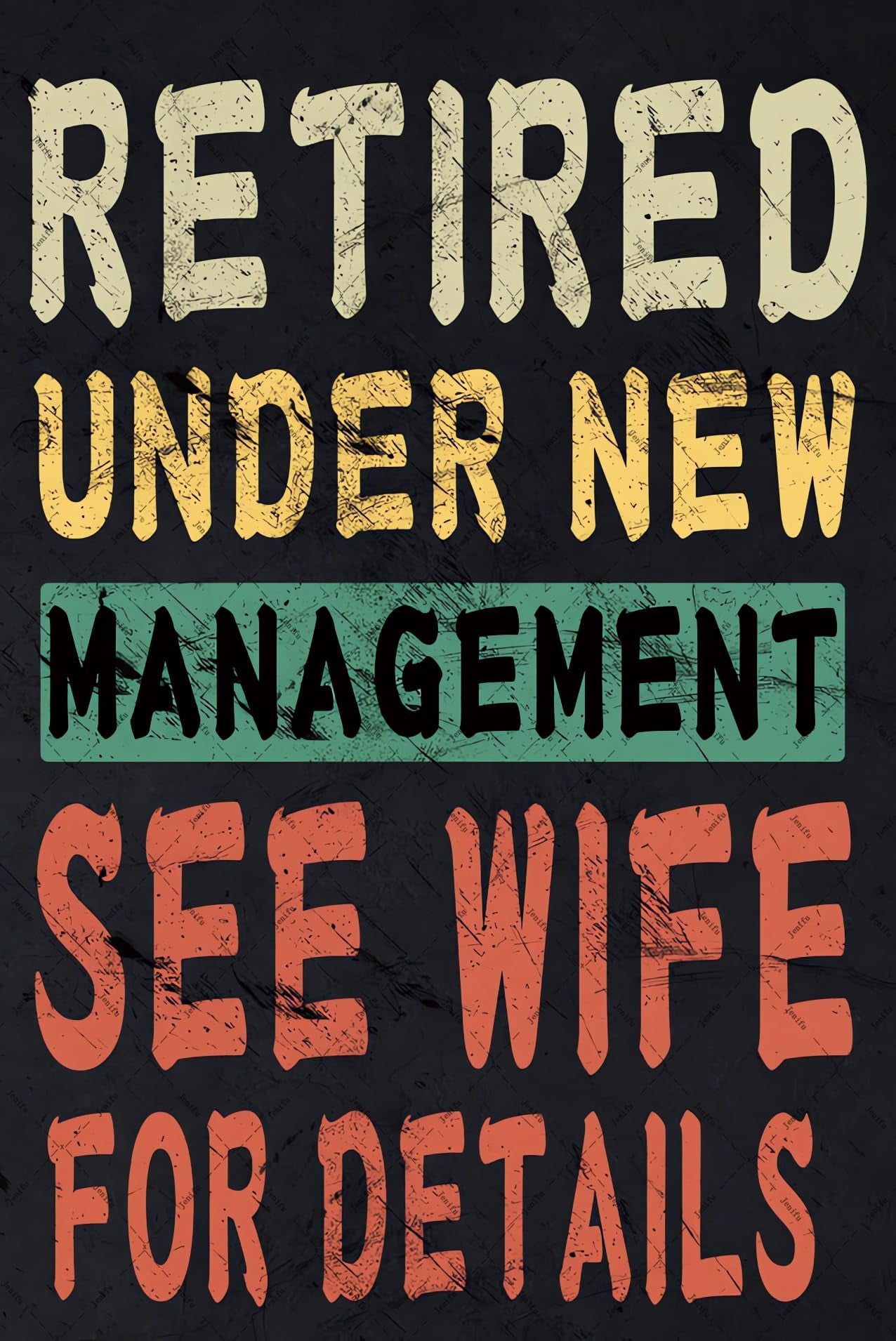 Retired Under New Management See Wife For Details Metal Tin Signs ...