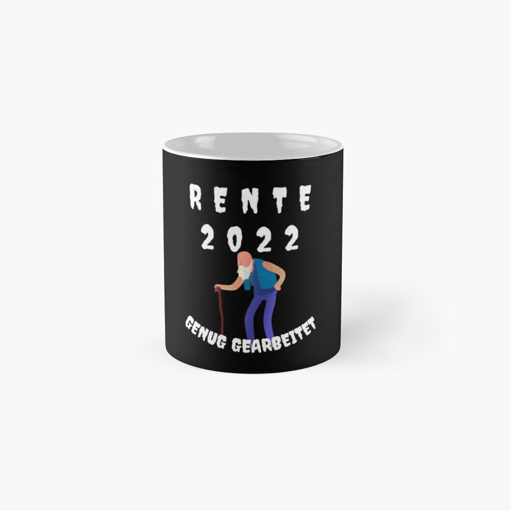 Retirement 2022 Enough work - retirement - colleagues Classic Mug ...