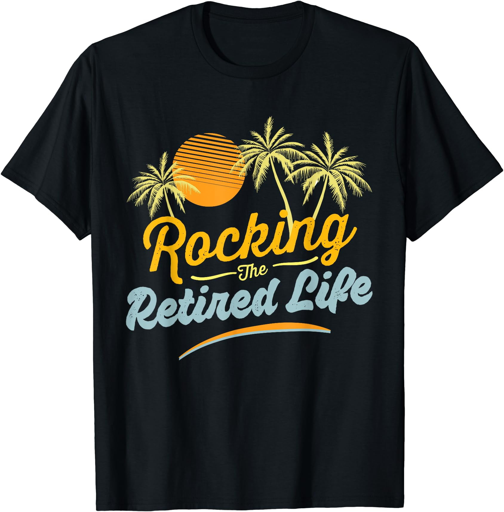 Retirement 2024 Rocking The Retired Life Funny T-Shirt - Walmart.com