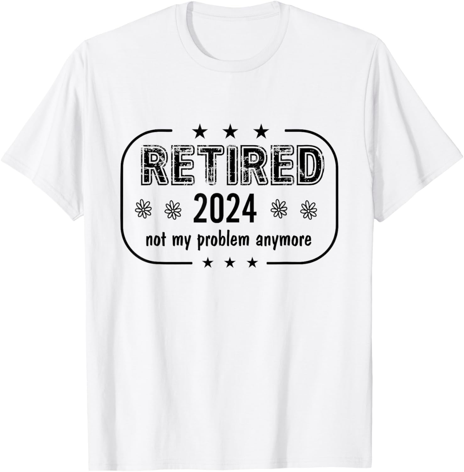 Retirement 2025 Women Retired 2025 Not My Problem Anymore T-Shirt - Walmart.com