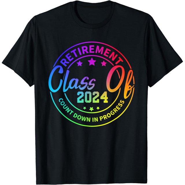 Retirement Class Of 2024 Count Down Progress Retired Teacher Black T ...