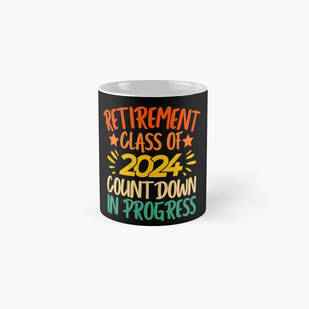 Retirement Class Of 2024 Countdown In Progress, 2024 Countdown In ...