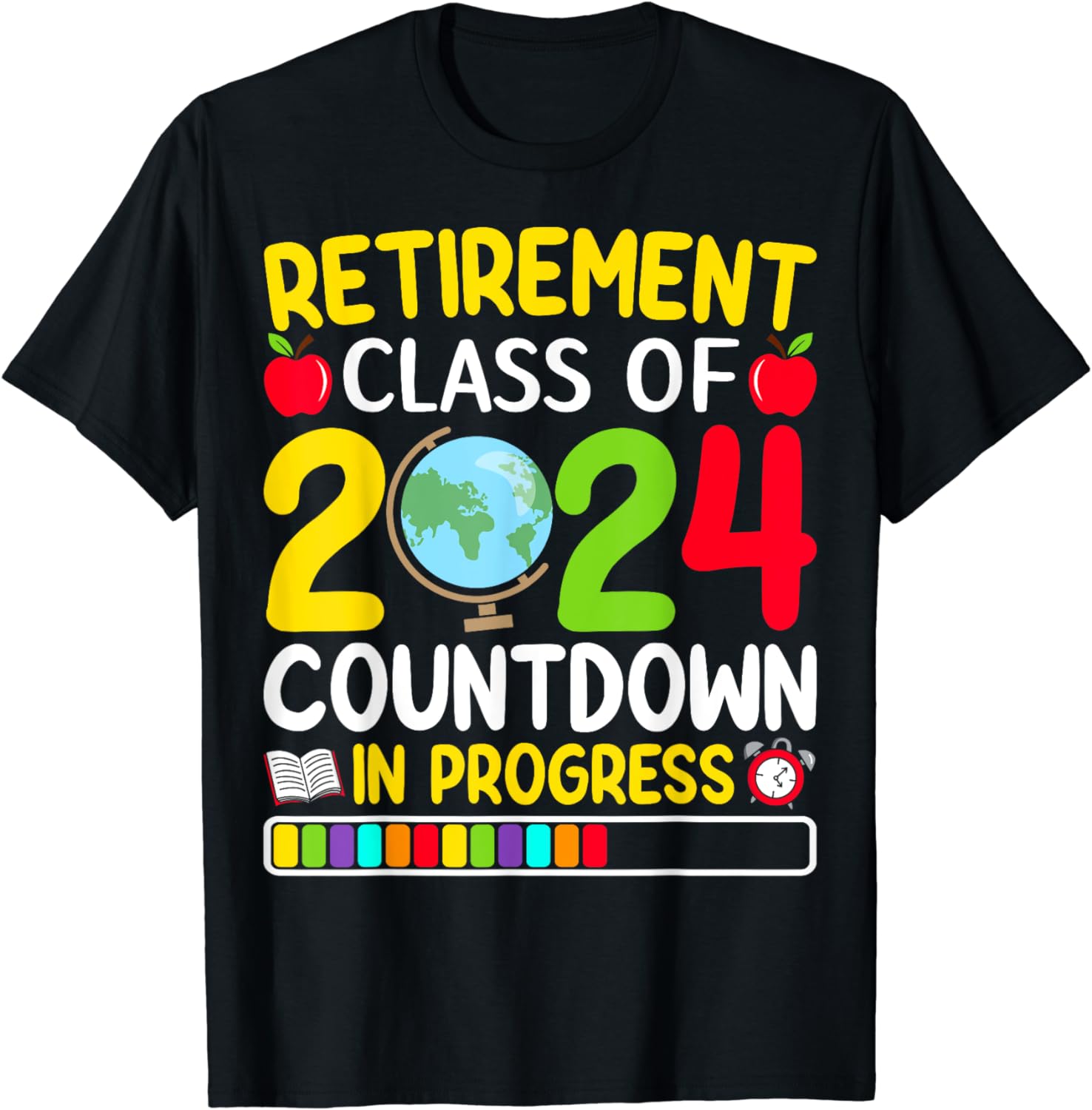 Retirement Class Of 2024 Countdown In Progress Teacher T-Shirt ...