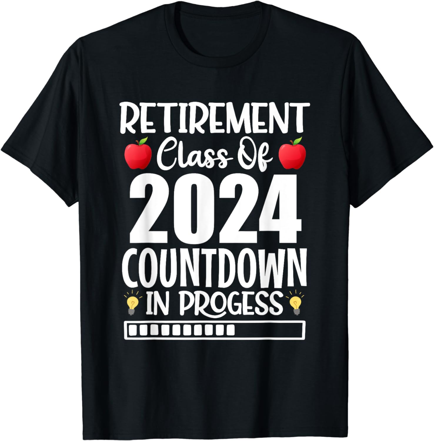 Retirement Class Of 2024 Countdown In Progress Teacher T-Shirt ...