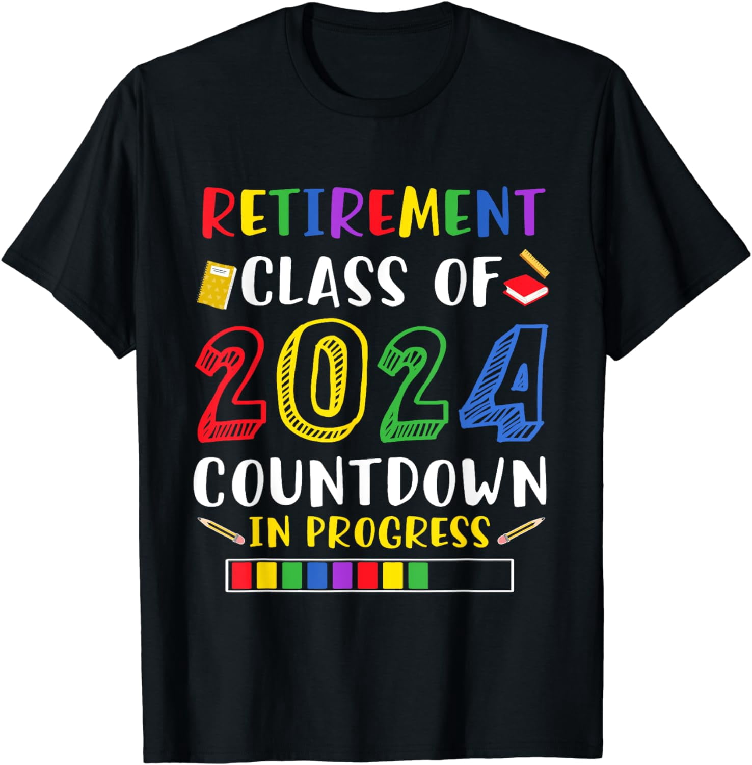 Retirement Class Of 2024 Countdown In Progress Teacher T-Shirt ...