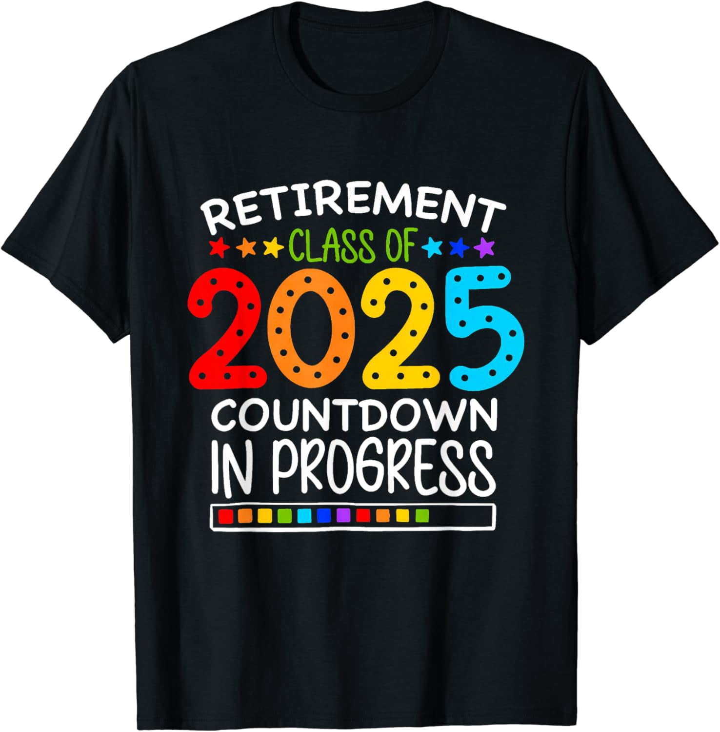 Retirement Class Of 2025 Teacher Countdown Loading Teacher T-Shirt ...