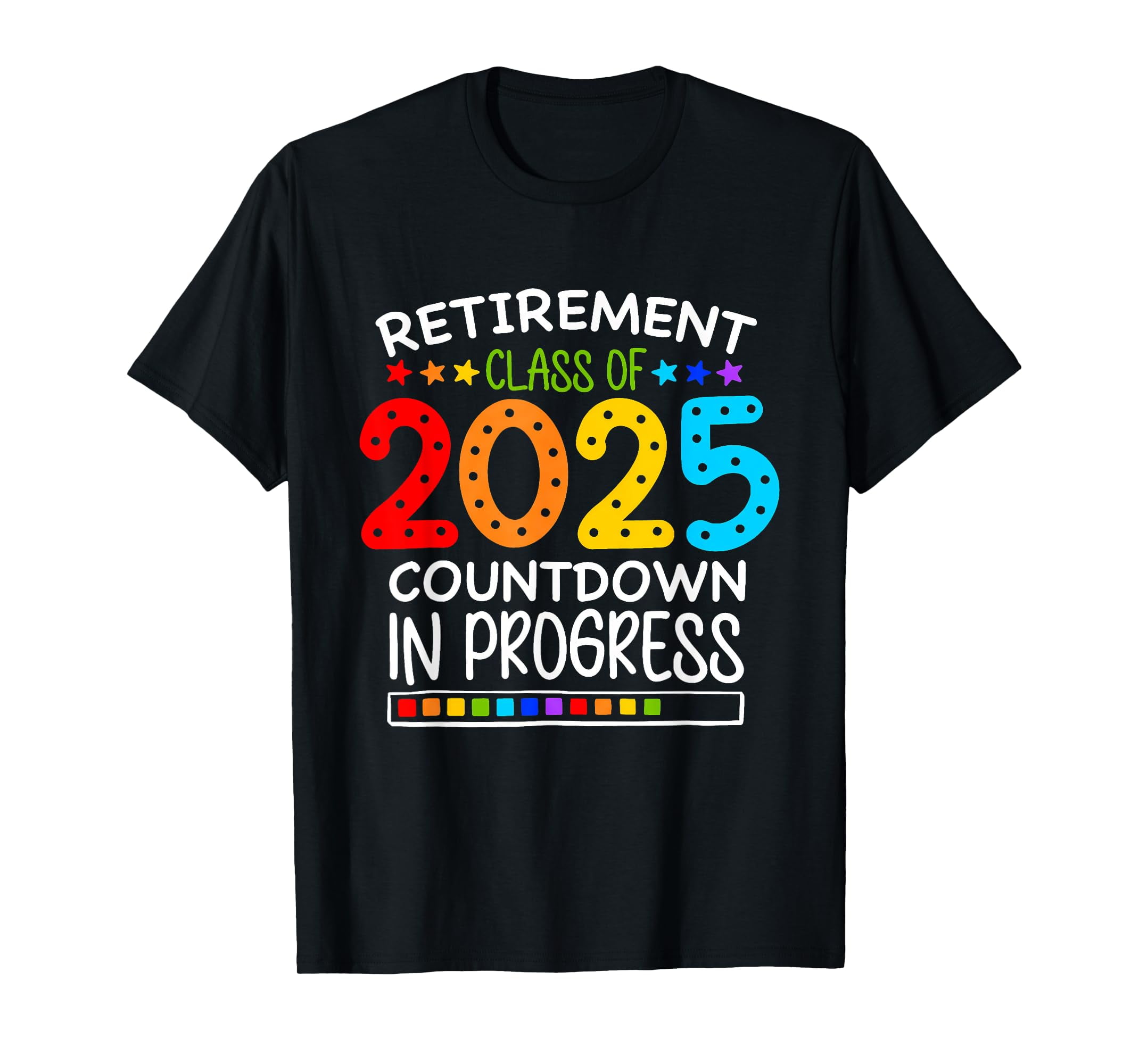Retirement Class Of 2025 Teacher Countdown Loading Teacher T-Shirt ...