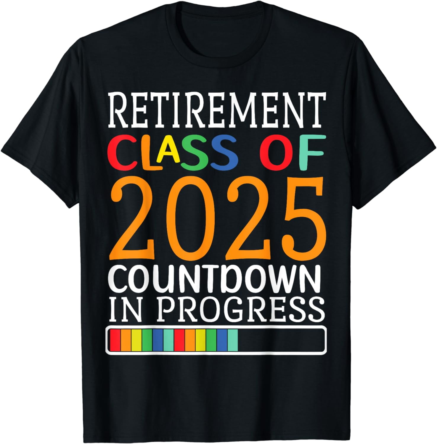 Retirement Class Of 2025 Teacher Countdown in progress T-Shirt ...