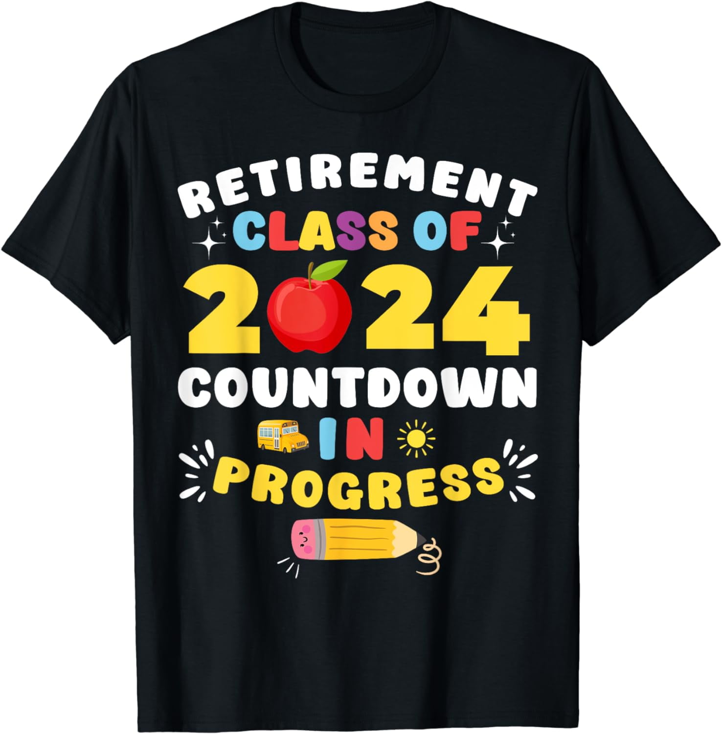 Retirement Class of 2024 Countdown in Progress Funny teacher Cotton T ...
