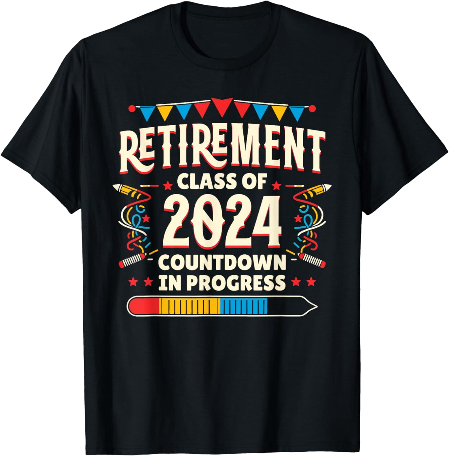 Retirement Class of 2024 Countdown in Progress Teacher Funny T-Shirt ...