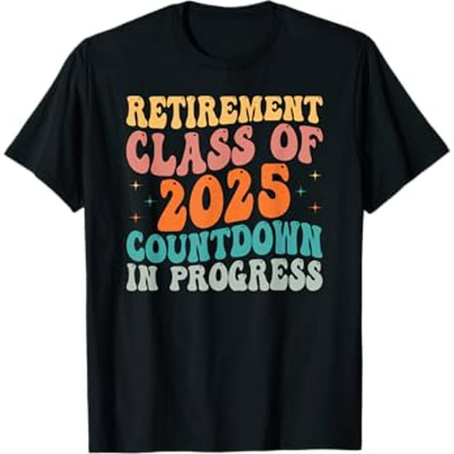 Retirement Class of 2025 Teacher Prof Retirement Loading T-Shirt ...