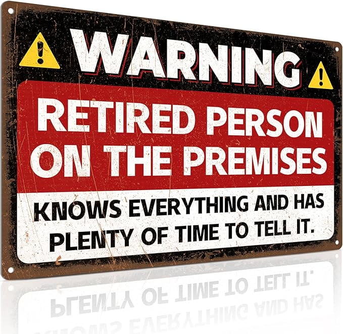 Retirement Gifts for Women/Men Patio Metal Signs 8 x 12 Inch - Warning ...