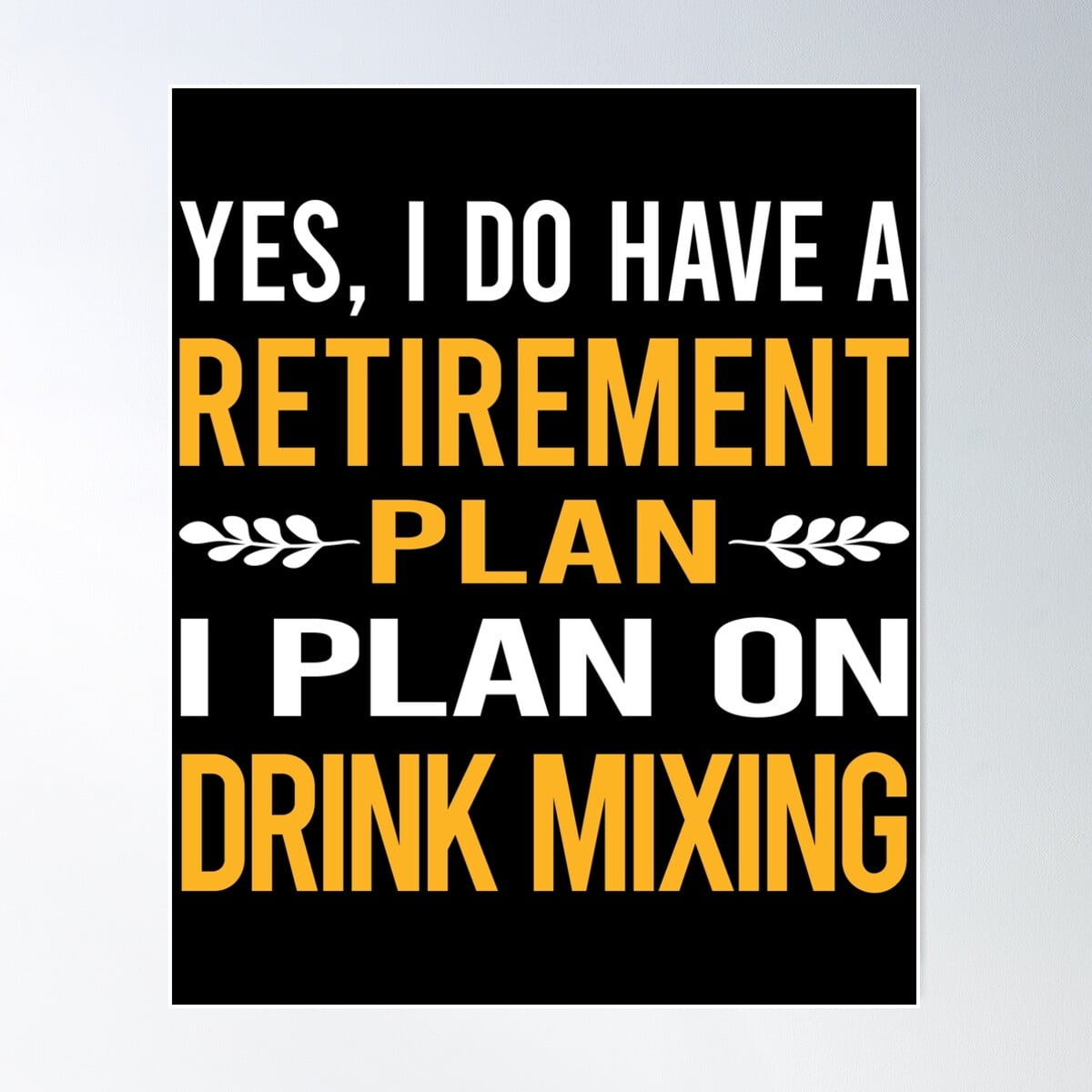 My Retirement Plan Drink Mixing Mixologist Mixology Cocktail Bartending ...