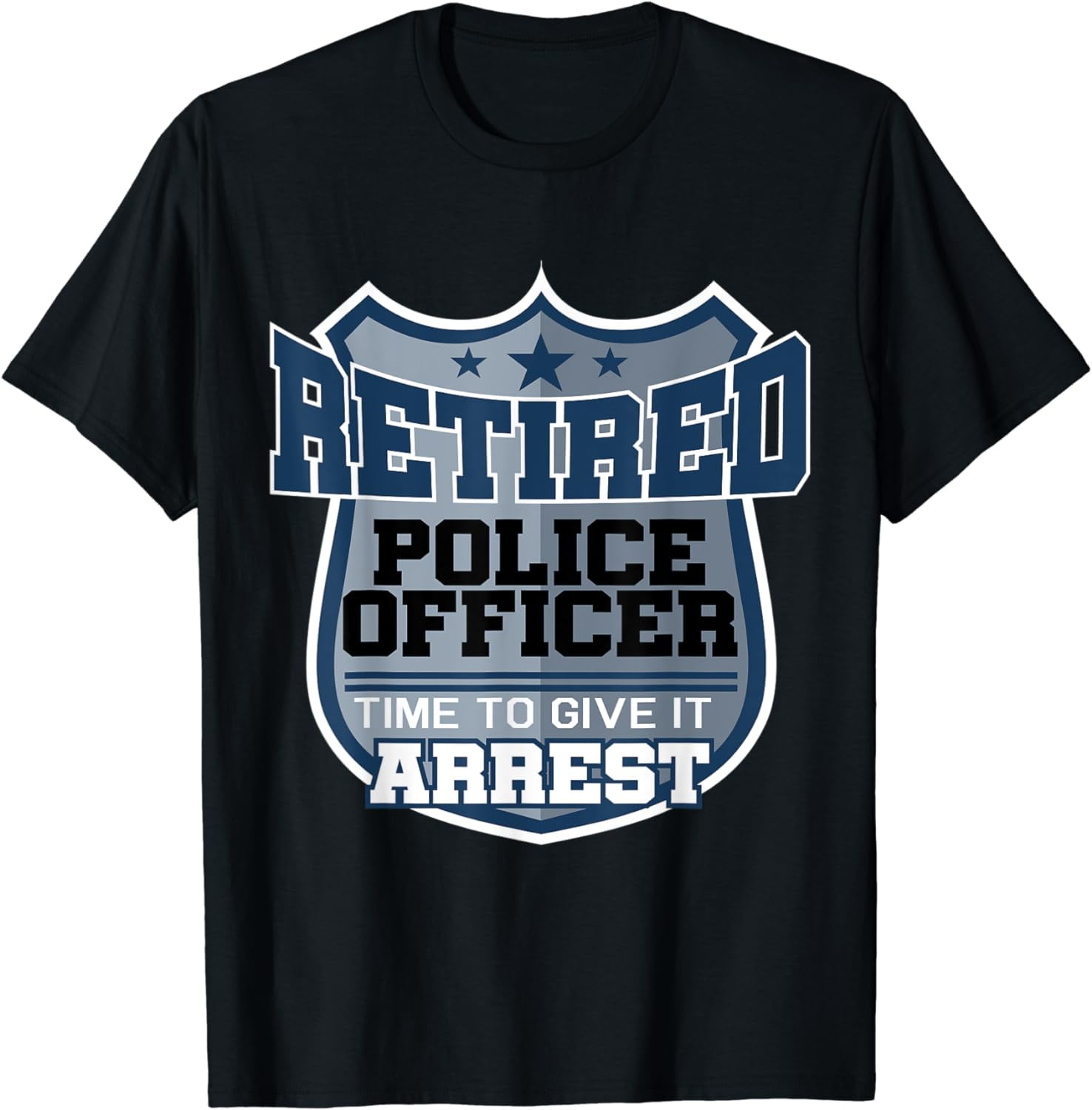 Retirement Police Officer Funny T-shirt Retired Cop Party - Walmart.com