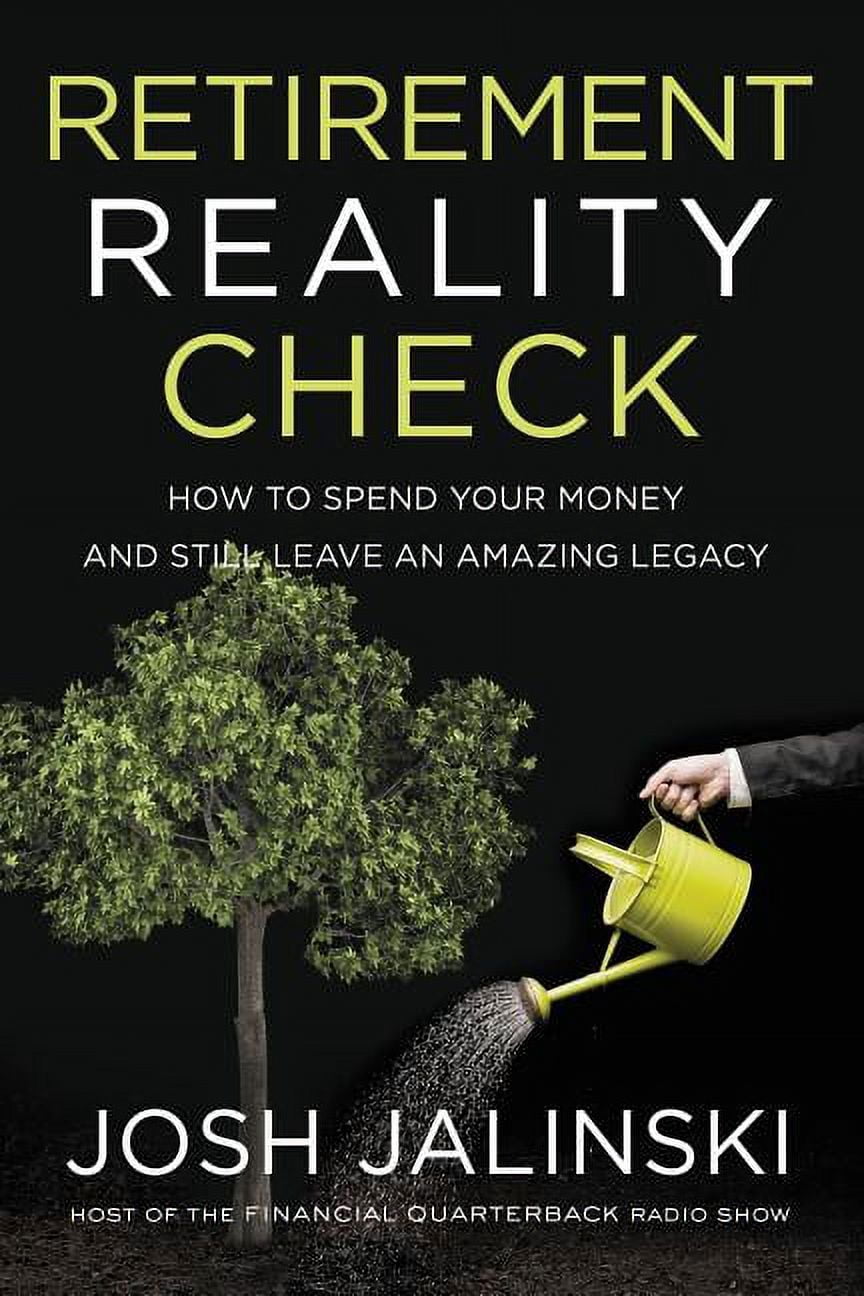 Retirement Reality Check: How to Spend Your Money and Still Leave an ...