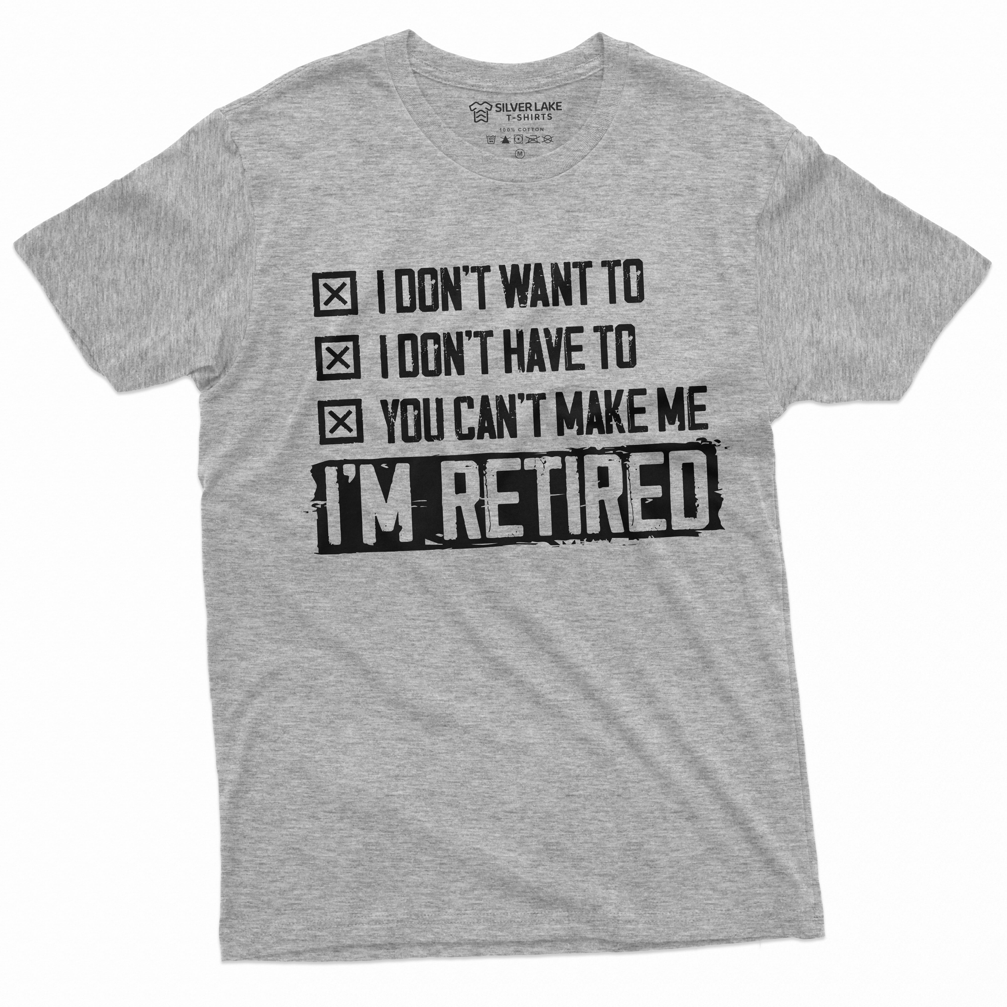 Retirement T-Shirt Mens Retired Dad Mom Grandpa Grandma Shirt Retiree ...