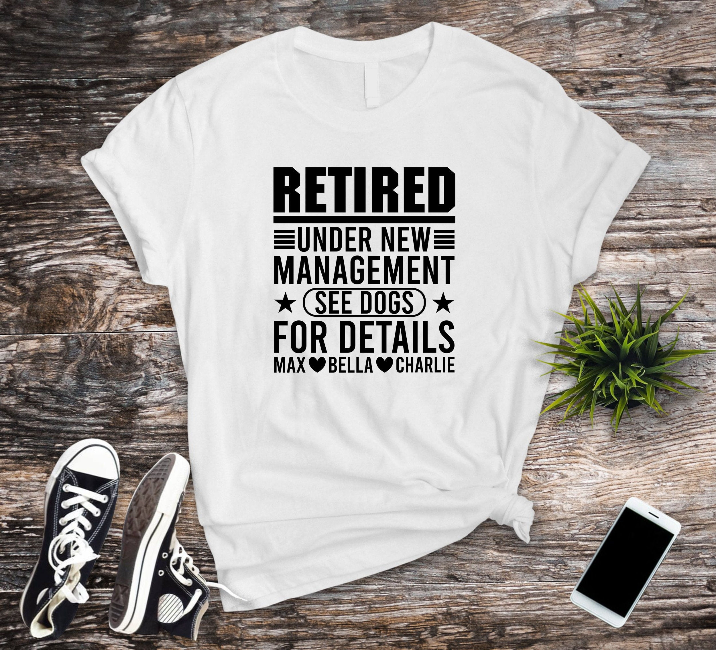 Retirement T-Shirt, Retired Under New Management See Dogs for Details ...