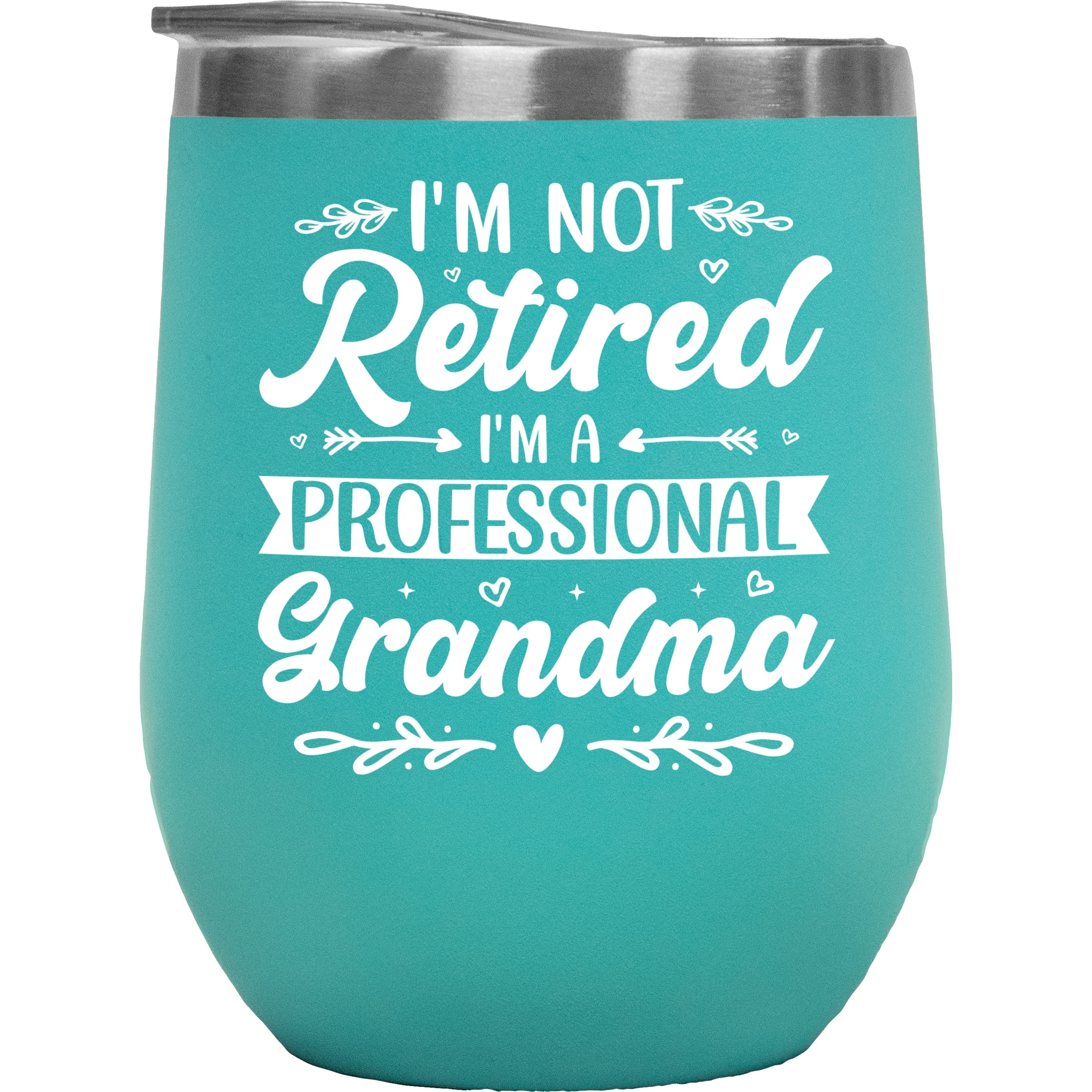 Retirement and Grandmother Quote - I'm Not Retired, I'm a Professional ...