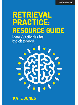 Retrieval Practice: Resource Guide Ideas & Activities for the Classroom ...