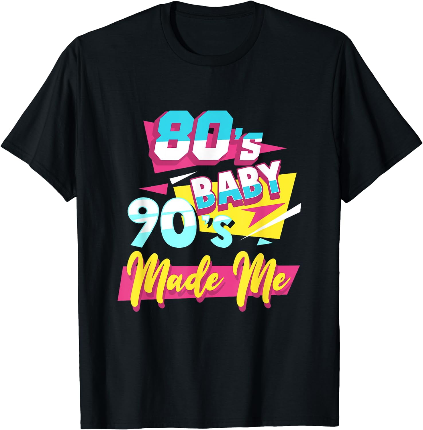 Retro 80s Baby 90s Made Me - Love The 1980s 1990s T-Shirt Black Medium - Walmart.com
