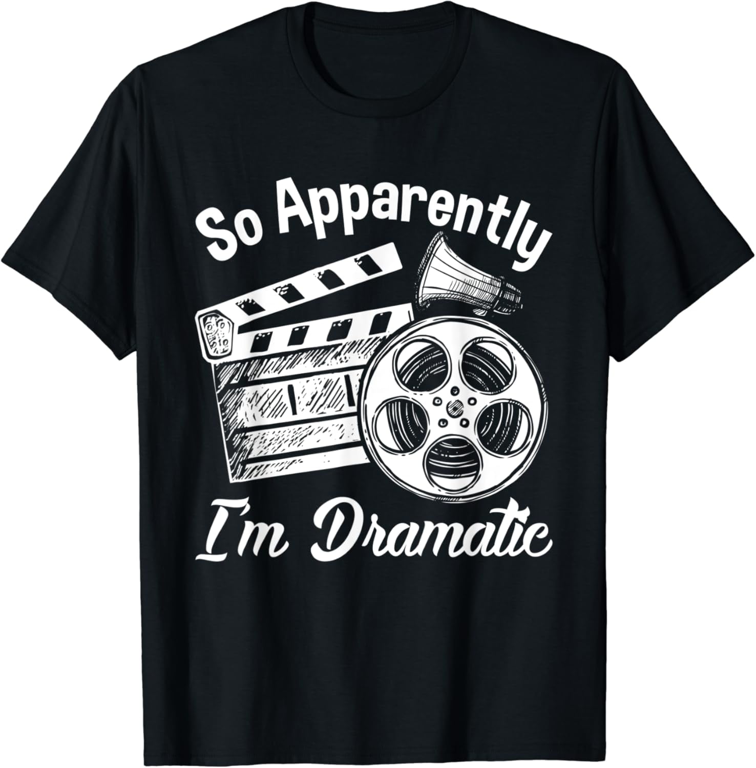 Retro Acting So Apparently I'm Dramatic Funny Actor Actress T-Shirt ...